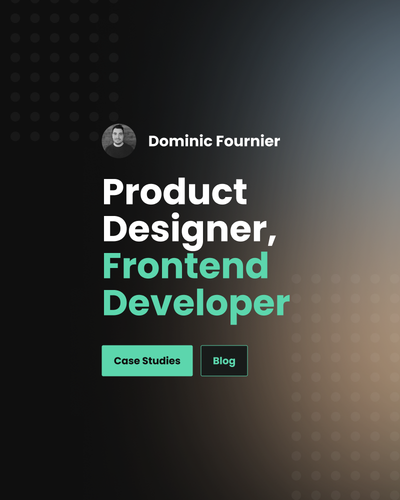 Dominic | PO • Frontend • Designer